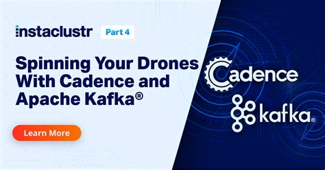 spinning your drones with cadence and apache kafka®