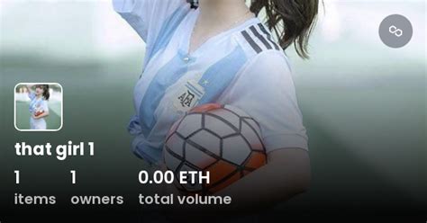 That Girl 1 Collection Opensea