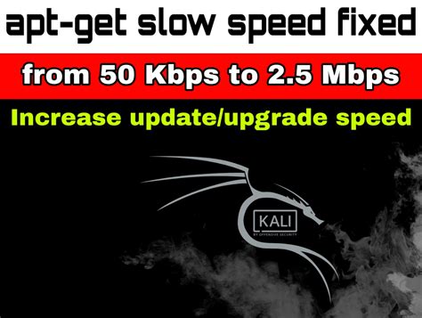 5 Tips To Fix Slow Apt Get Update Or Upgrade On Kali Linux Kali Linux Tutorials