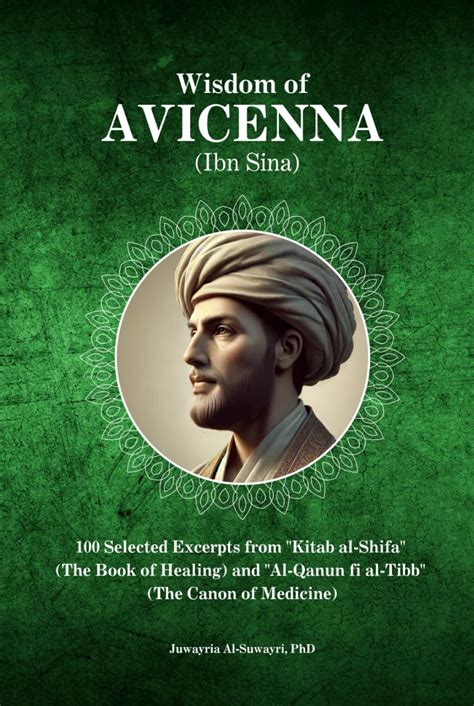 Wisdom Of Avicenna Ibn Sina 100 Selected Excerpts From Kitab Al