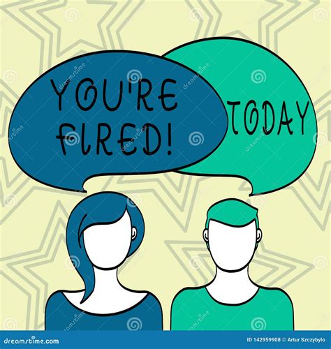 Handwriting Text Writing You Re Fired Concept Meaning Used By Boss