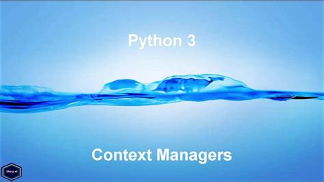 Context Managers Python 3 Youtube