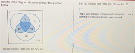 Solved Use The Venn Diagram Shown To Answer The Question Chegg