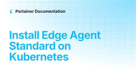 Install Edge Agent Standard On Kubernetes Portainer Documentation
