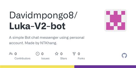 Github Davidmpongo8luka V2 Bot A Simple Bot Chat Messenger Using Personal Account Made By