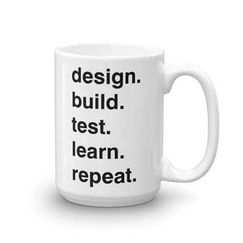 design build test learn repeat mug for designers engineers and