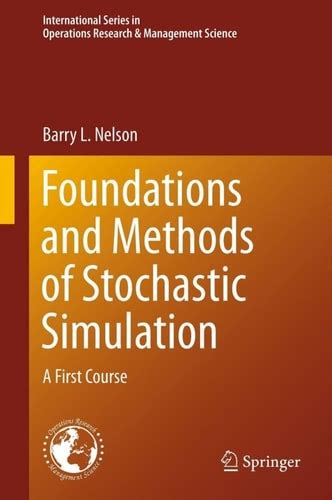 Ebook Foundations And Methods Of Stochastic Simulation A First Course International Series In