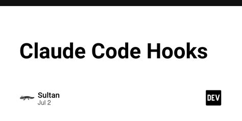 Claude Code Hooks Dev Community