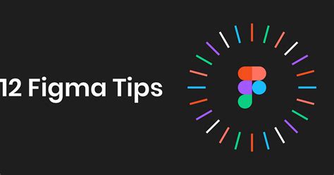12 Small And Efficient Figma Tips To Improve Your Figma Workflow Ux Lift