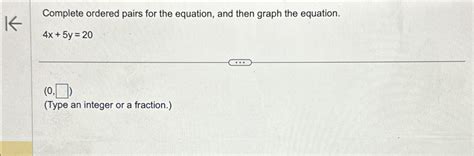 Solved Complete Ordered Pairs For The Equation And Then Chegg