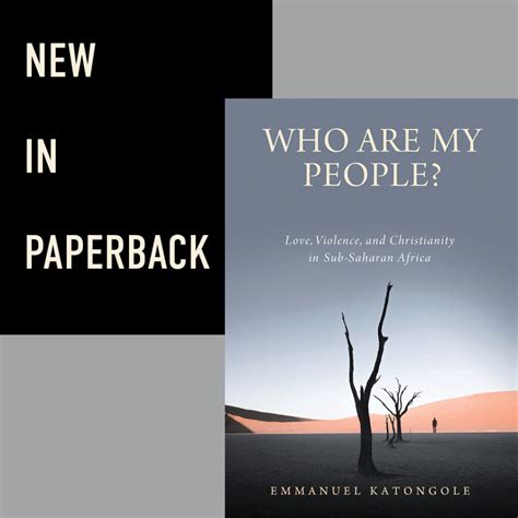 New Paperback Release “who Are My People” By Emmanuel Katongole