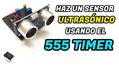 Sensor Ultrasonico Usando El 555 Sin Programacion Arduino Youtube