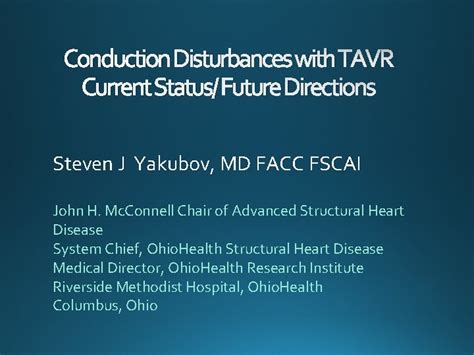 Conduction Disturbances With Tavr Current Status Future Directions