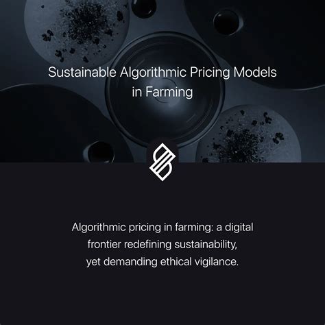Sustainable Algorithmic Pricing Models In Farming → Scenario