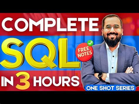 Free Video Complete Sql In 3 Hours Sql One Shot Using Mysql From 5
