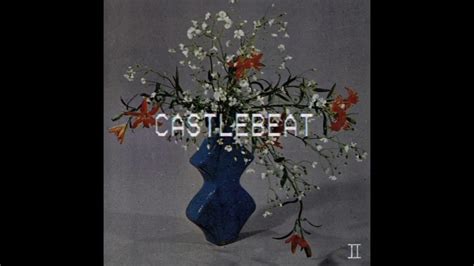 Castlebeat This Takes Time Youtube