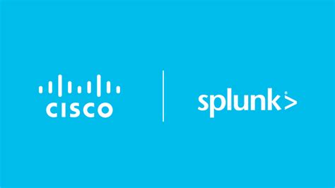Cisco To Acquire Splunk To Help Make Organizations More Secure And