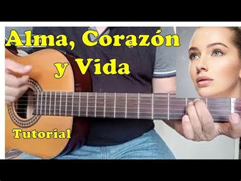 Cómo Tocar Alma, Corazón y Vida en Guitarra / Tutorial - YouTube