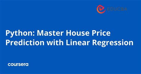 Python Master House Price Prediction With Linear Regression Coursera
