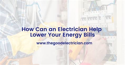 How Can An Electrician Help Lower Your Energy Bills [2025]