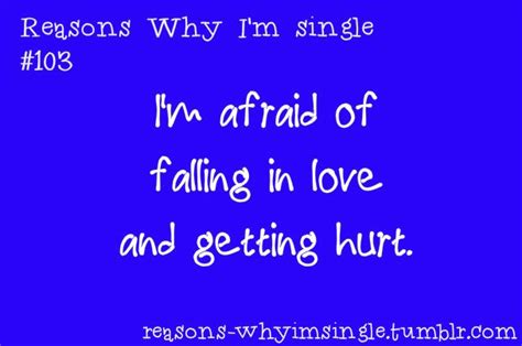 Reasons Why Im Single Quotes Quotesgram