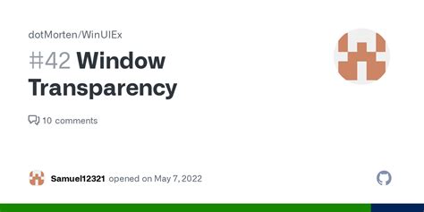 Window Transparency · Issue 42 · Dotmortenwinuiex · Github