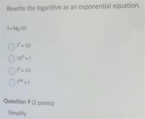 [answered] Rewrite The Logarithm As An Exponential Equation 3 Log 125 Kunduz