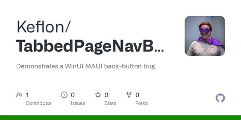 Github Keflontabbedpagenavbug Demonstrates A Winui Maui Back Button