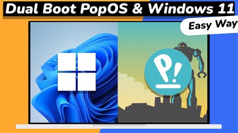 how to dual boot pop os 22 04 lts and windows 11 2023 easiest way