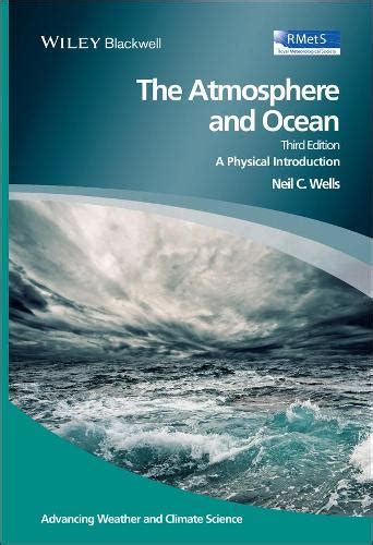 Книга The Atmosphere And Ocean A Physical Introduction Ніл К Уеллс купити за ціною 7708
