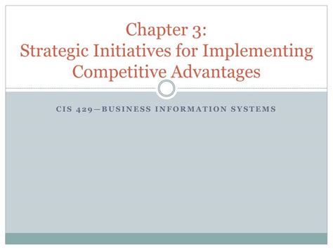 Ppt Chapter 3 Strategic Initiatives For Implementing Competitive