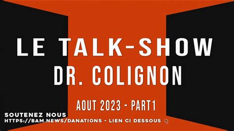 Qui Est Le Dr Alain Colignon Talk Show 2023 3 Partie1