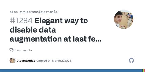 Elegant Way To Disable Data Augmentation At Last Few Epochs · Issue 1284 · Open Mmlab