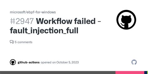 Workflow Failed Fault Injection Full Issue Microsoft Ebpf For Windows GitHub