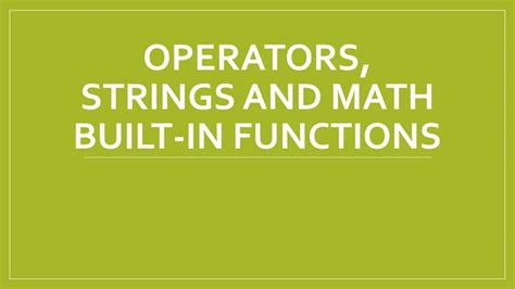 Operators Strings And Math Built In Functionspdf