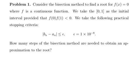 Solved Consider The Bisection Method To Find A Root For F X Chegg
