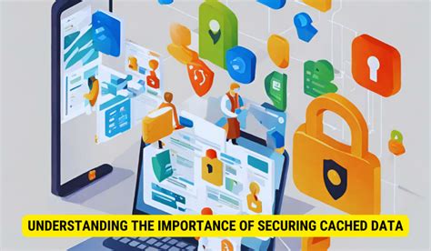 How To Secure Cached Data? - Newsoftwares.net Blog