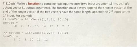Solved 7 10 Pts Write A Function To Combine Two Input