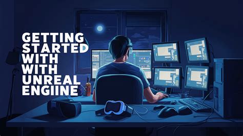 Getting Started With Unreal Engine By Lem Apperson Apr 2024 Medium