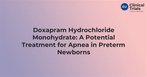 Doxapram Hydrochloride Monohydrate Application In Therapy And Current