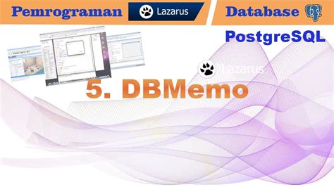 Pemrograman Lazarus And Database Postgresql 5 Dbmemo Youtube