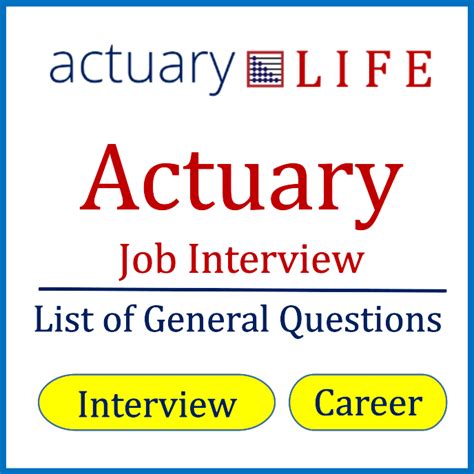 Actuary Job Interview General Questions Actuarylife