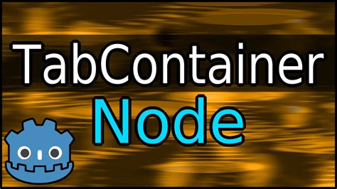 Tabcontainer Nodes In Godot Engine Youtube