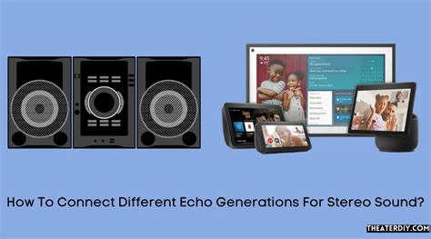 How To Connect Different Echo Generations For Stereo Sound