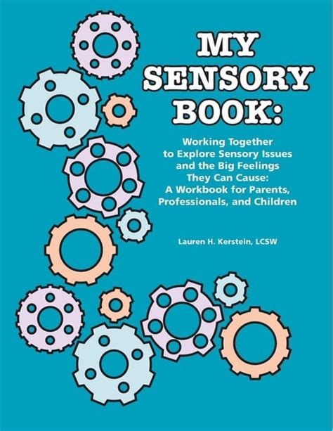 My Sensory Book Working Together To Explore Sensory Issues And The Big