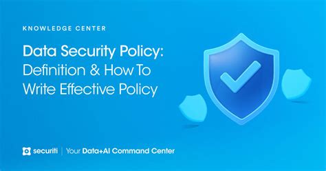 Data Security Policy Definition And How To Write Effective Policy Securiti