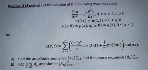 Solved Problem 3 2 Points Let The Solution Of The Chegg Com