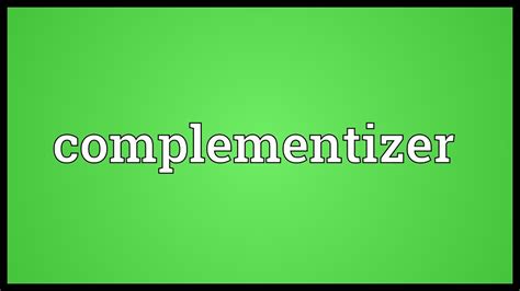 Complementizer Meaning Youtube
