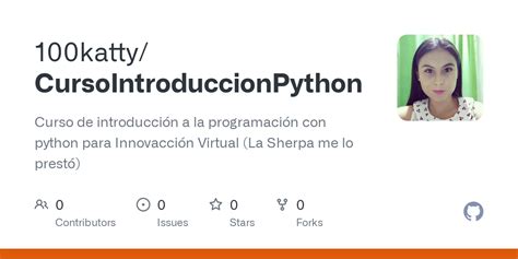 GitHub katty CursoIntroduccionPython Curso de introducción a la programación con python