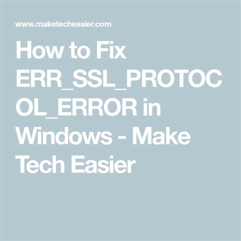 How To Fix Err Ssl Protocol Error In Windows